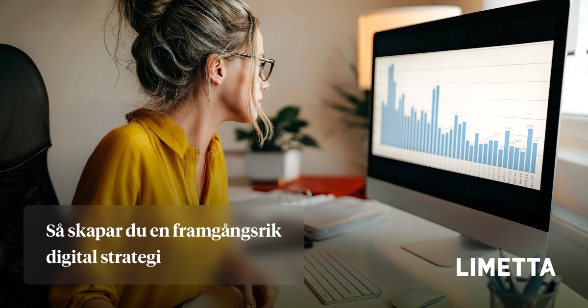 Digital strategi - Skapa en plan för att nå målen | Limetta